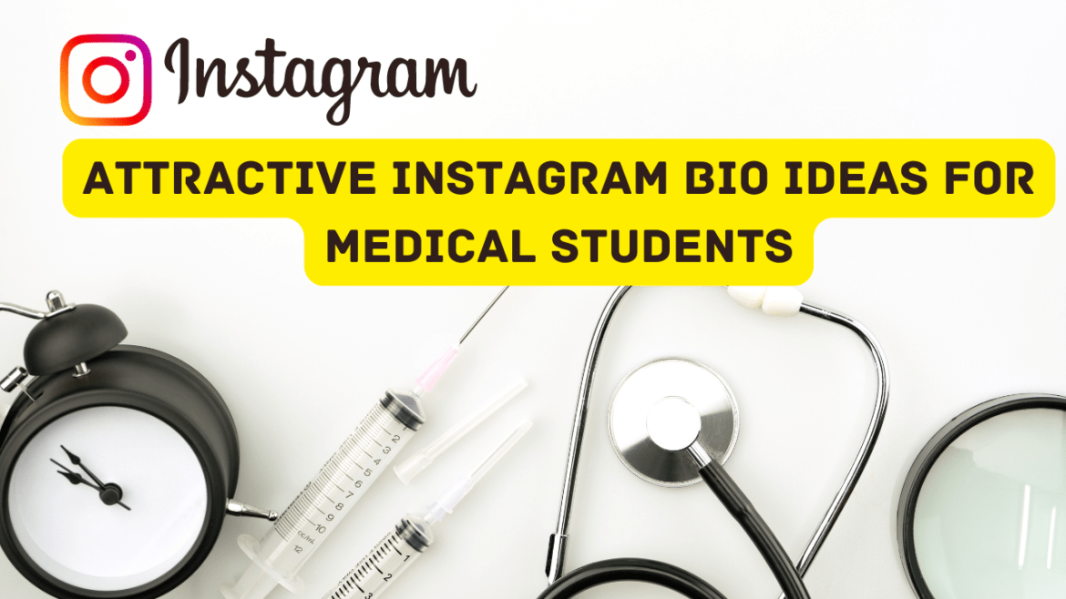 Attractive Instagram Bio Ideas For Medical Students