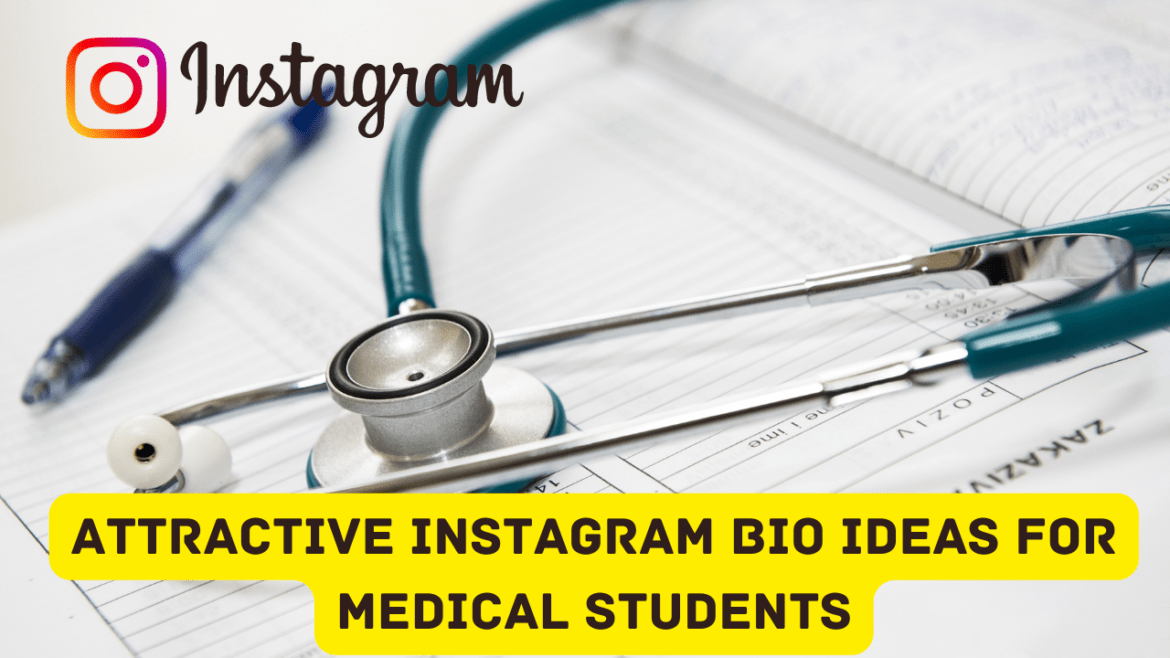 Attractive Instagram Bio Ideas For Medical Students