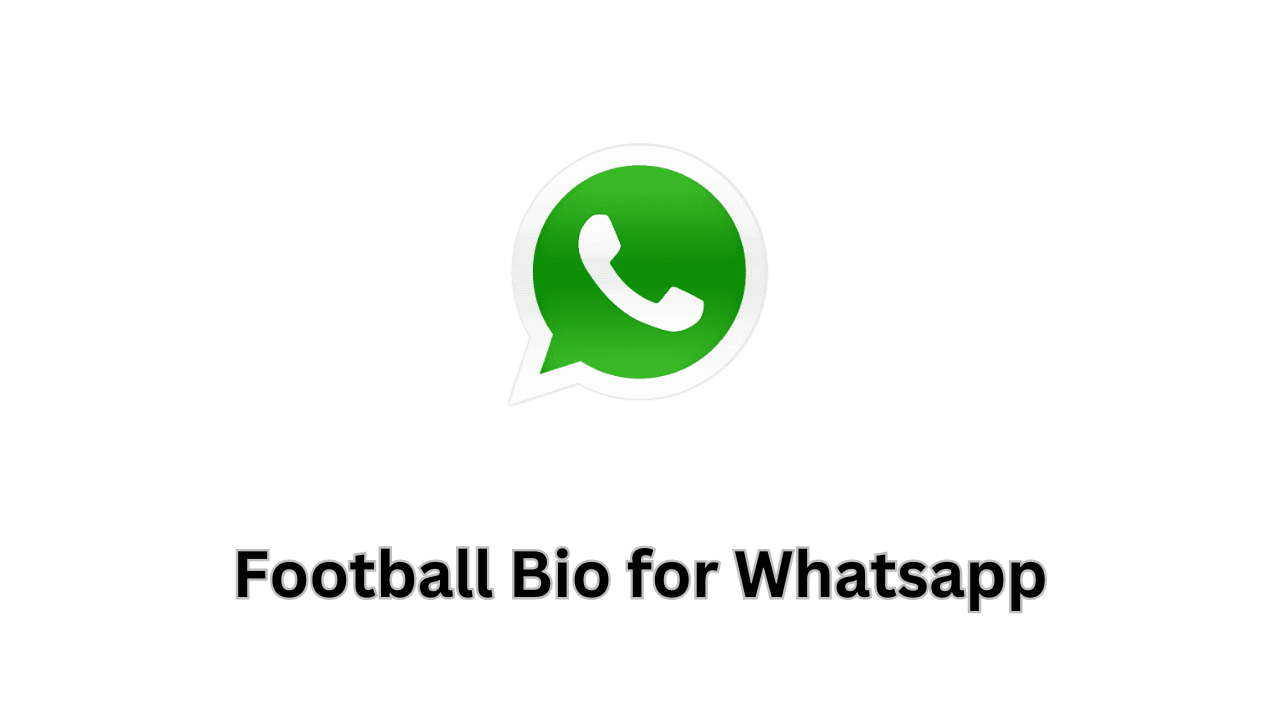 Football Bio for Whatsapp || Insta Bio For Football Lover