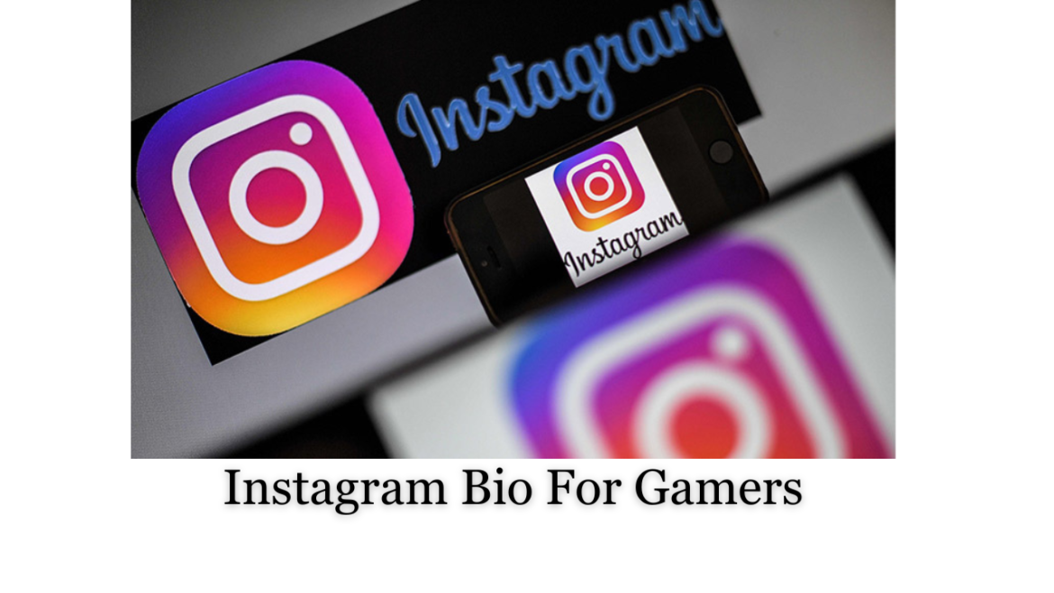 Instagram Bio For Gamers