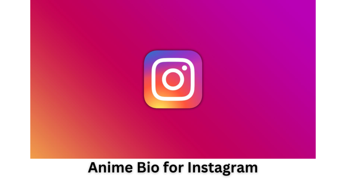 Anime Bio for Instagram
