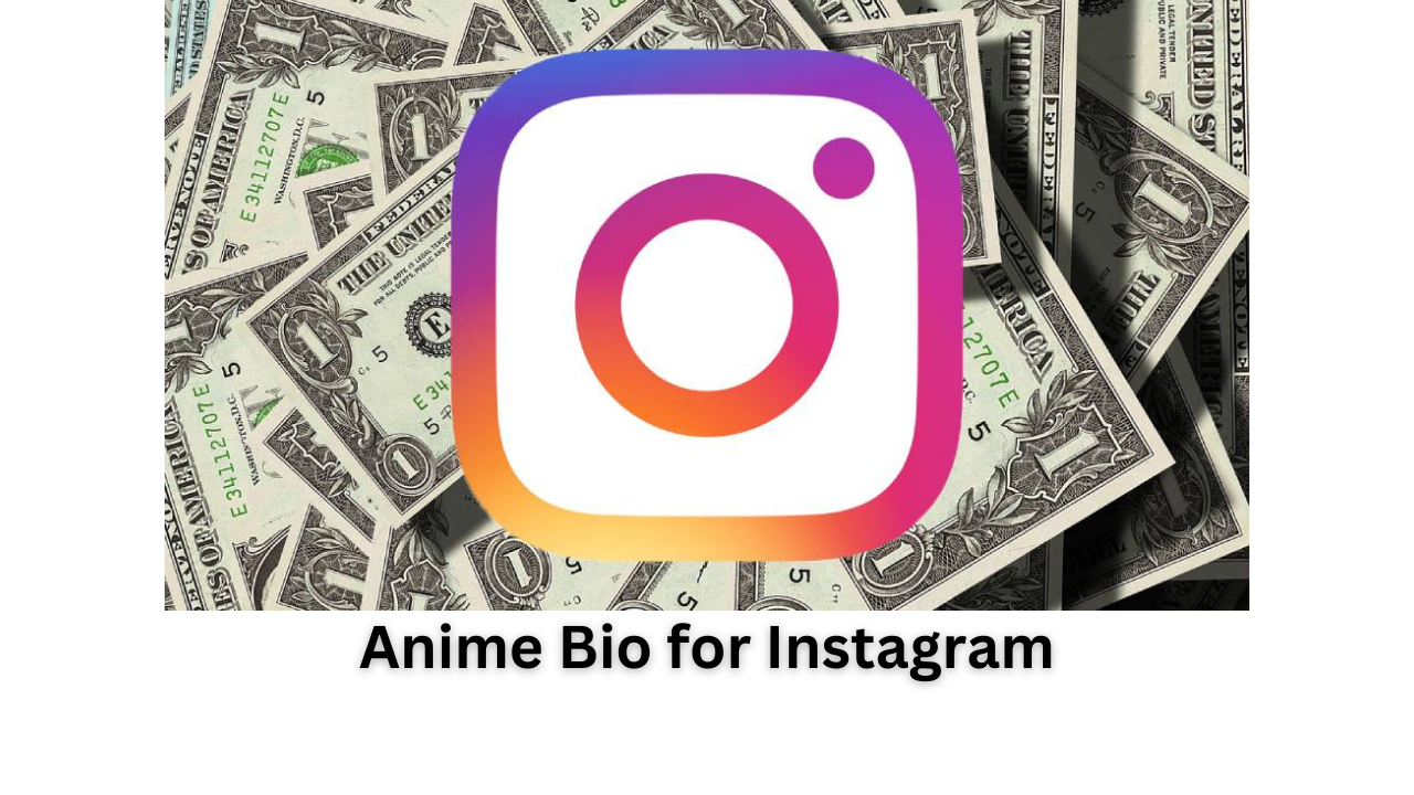 Anime Bio for Instagram