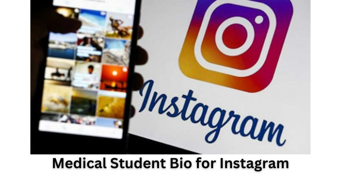 Medical Student Bio for Instagram